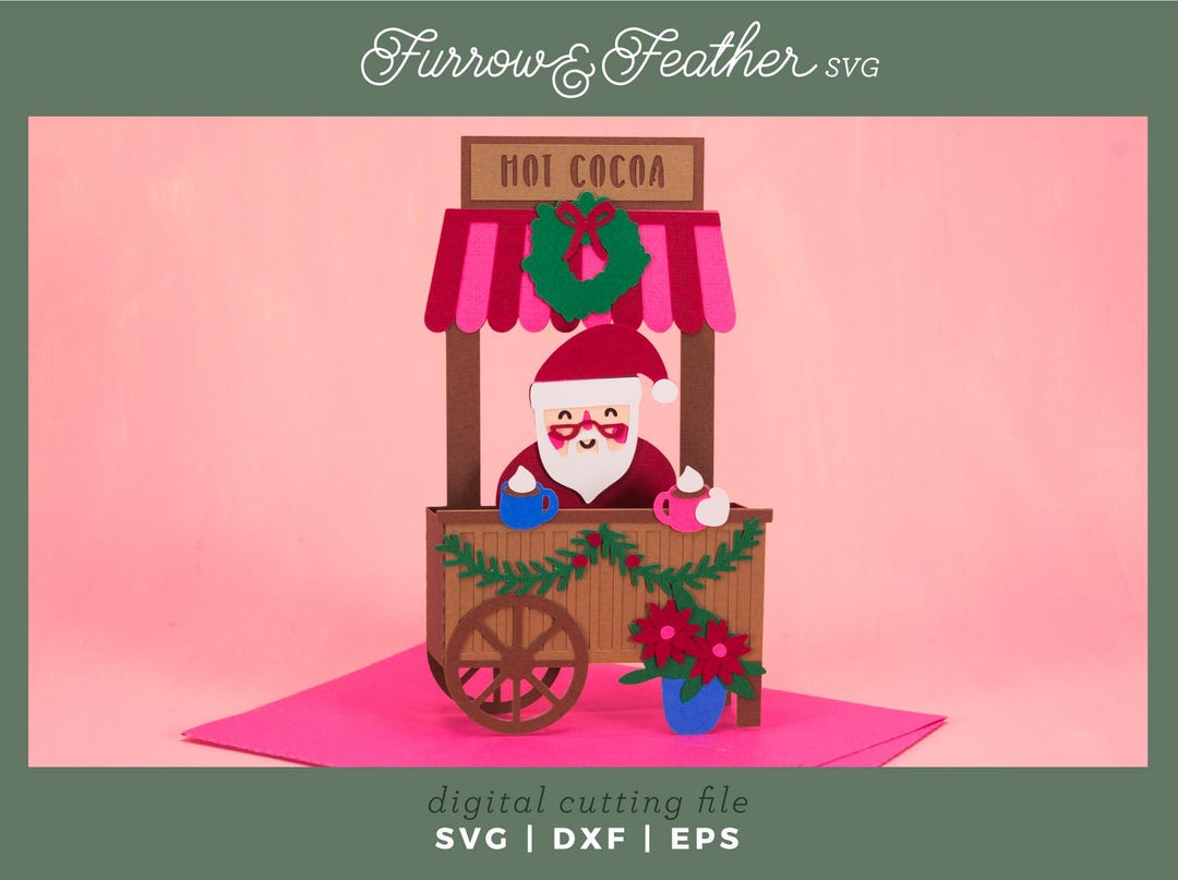 Santa Hot Cocoa Stand - Christmas Card SVG | Pop up Card Svg | 3D ...