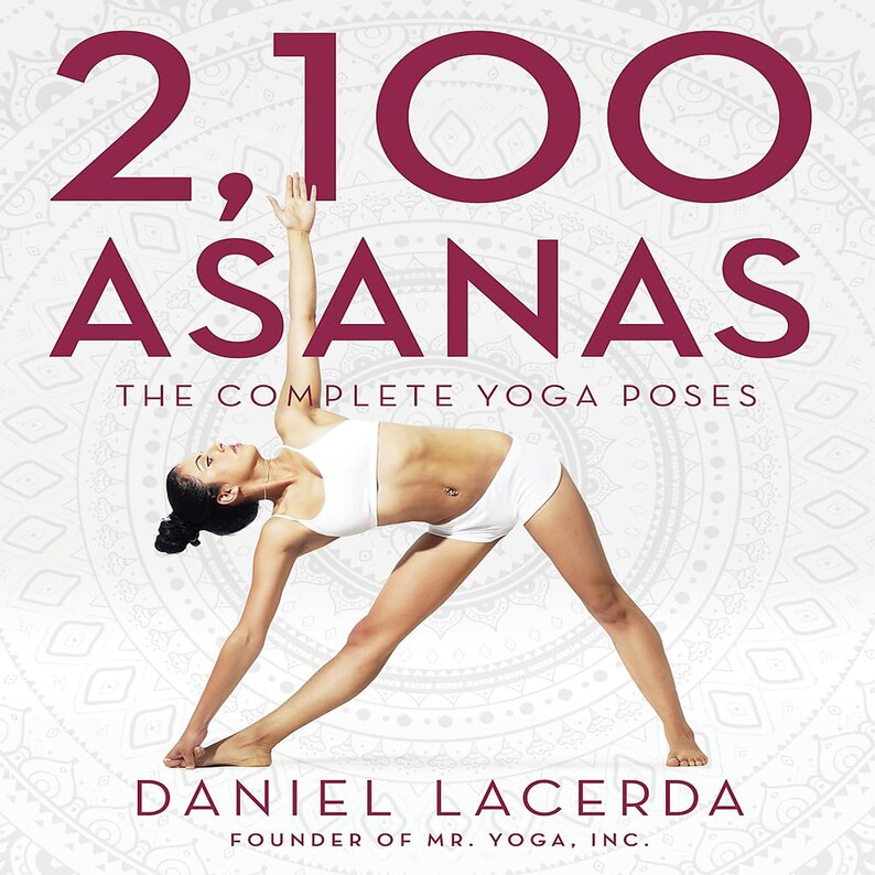 2100 Asanas the Complete Yoga Poses Lacerda Daniel Ebook Pdf - Etsy