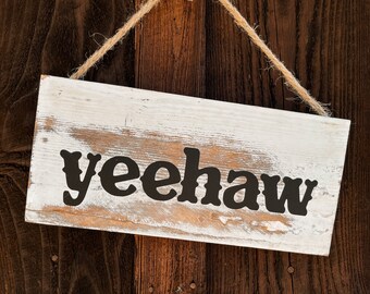 Wood Yeehaw Sign - Etsy