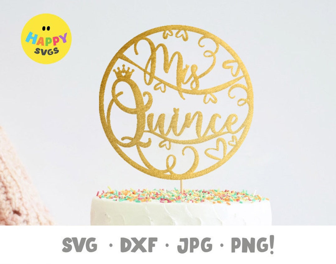 Mis 15 Crown Cake Topper SVG, Sweet 15 Cake Topper, Mi Quinceañero Svg ...