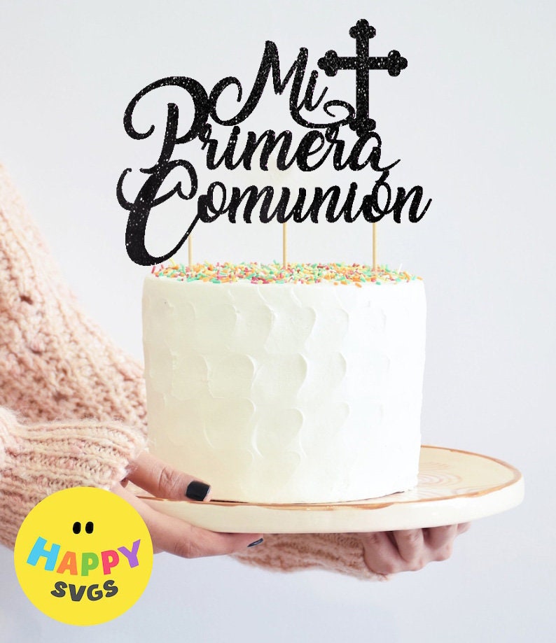 Mi Primera Comunión Comunion SVG, cruz cross cake topper, Cake Topper ...