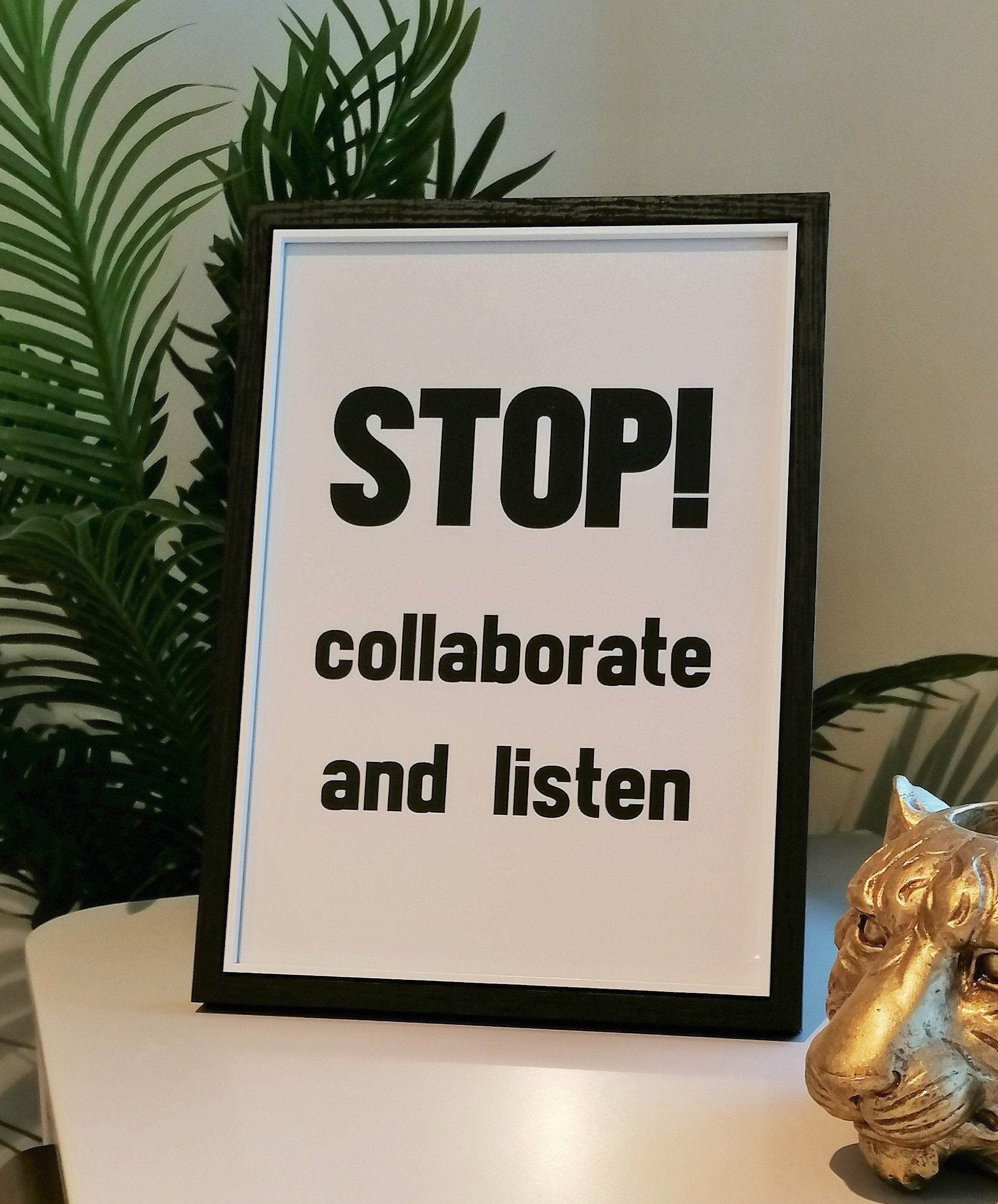 Stop Collaborate And Listen