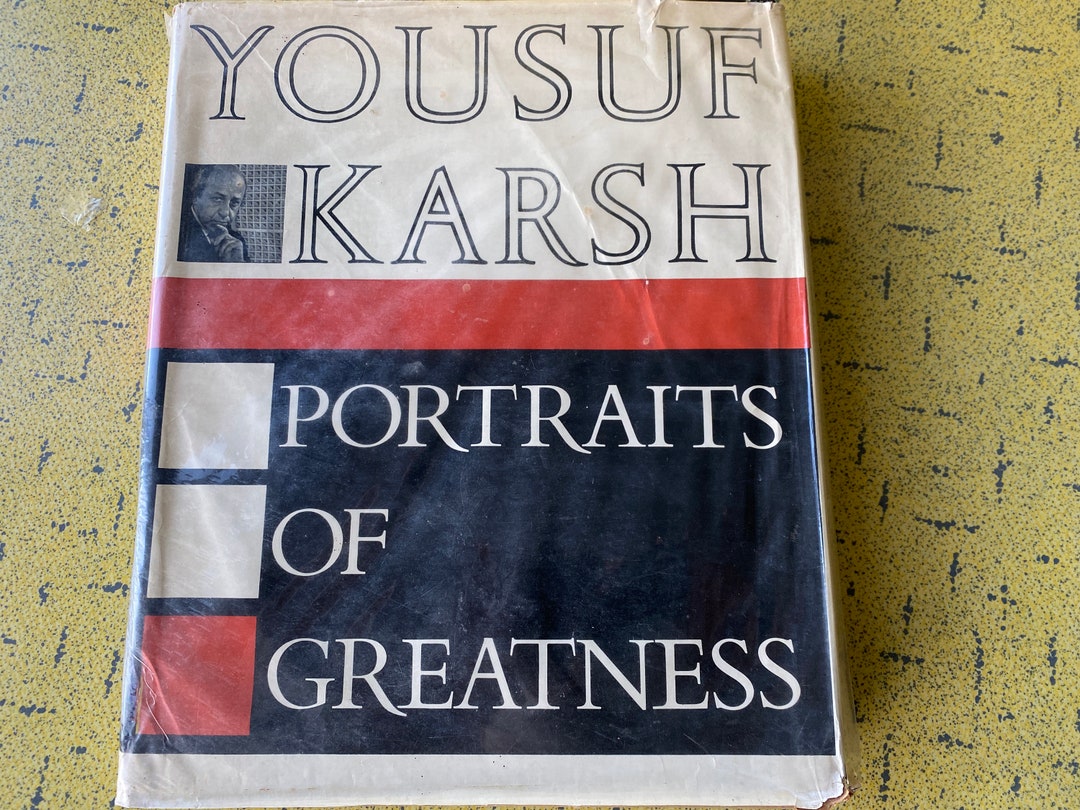 Yousuf Karsh - Portraits of Greatness - HCDJ Oversize Book - 1961 1st ...