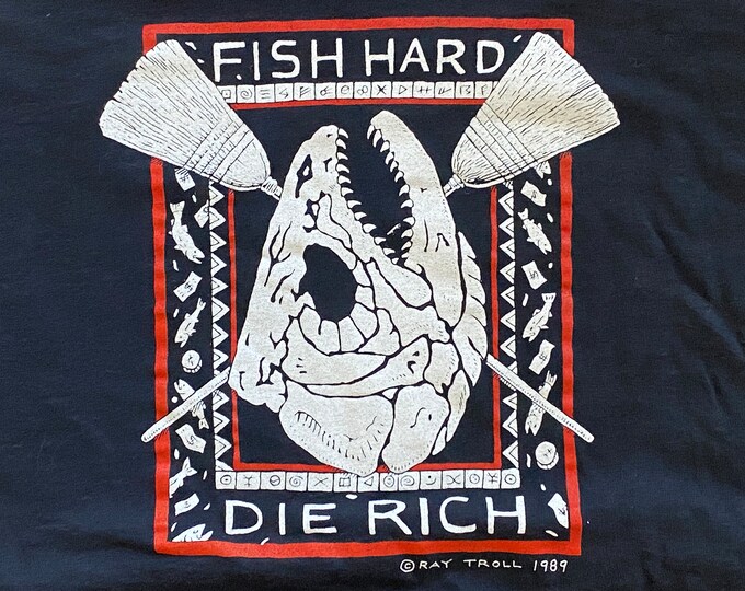 Ray Troll - Fish Hard, Die Rich - Vintage 1989 Graphic T Tee Shirt ...