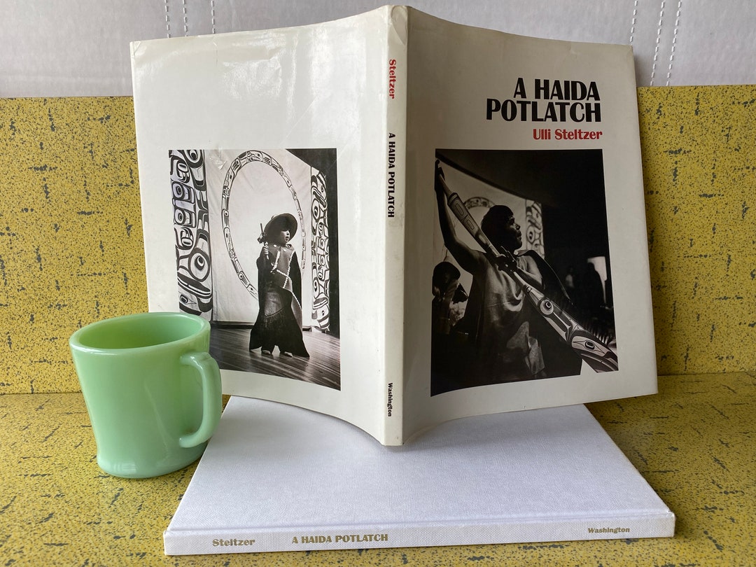 A Haida Potlatch - Ulli Steltzer 1984 1st Ed. HCDJ Book - Uofw Press ...