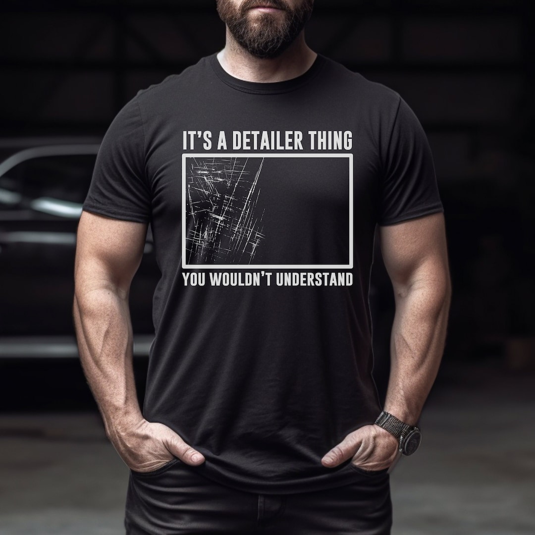 Car Detailing Shirt, Auto Detailing, Mobile Detailing, Car Guy Shirt ...