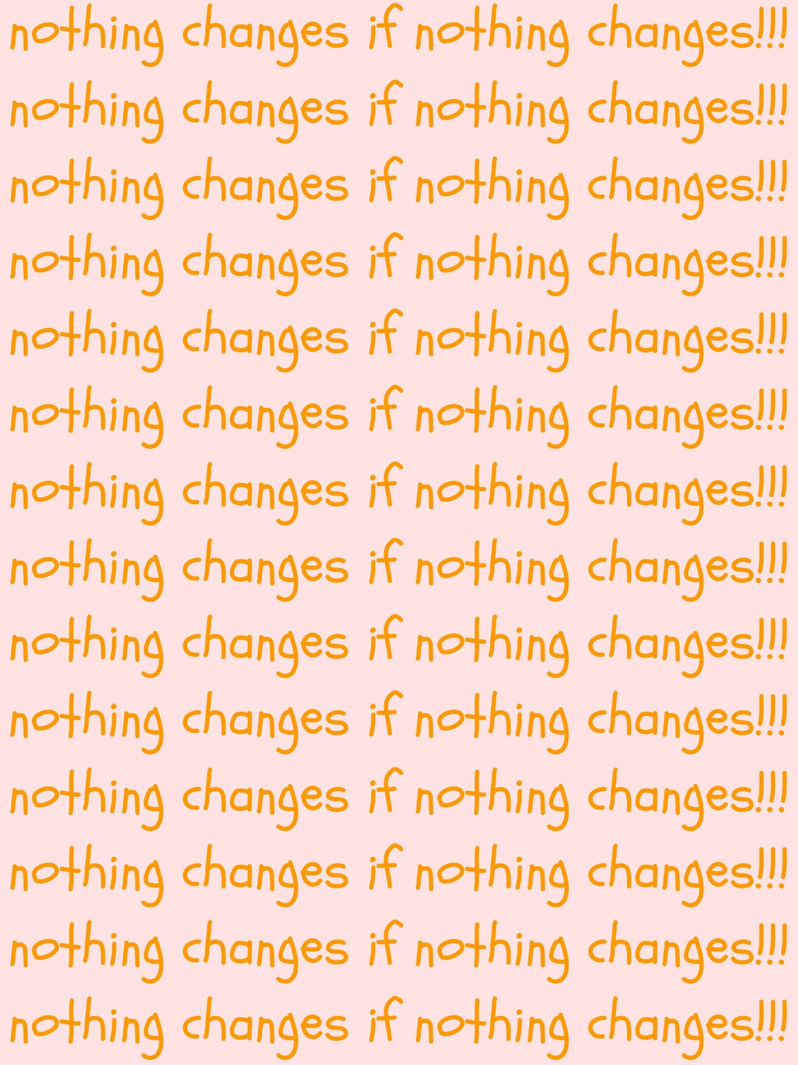 Nothing Changes If Nothing Changes Pink and Orange Inspirational Wall ...
