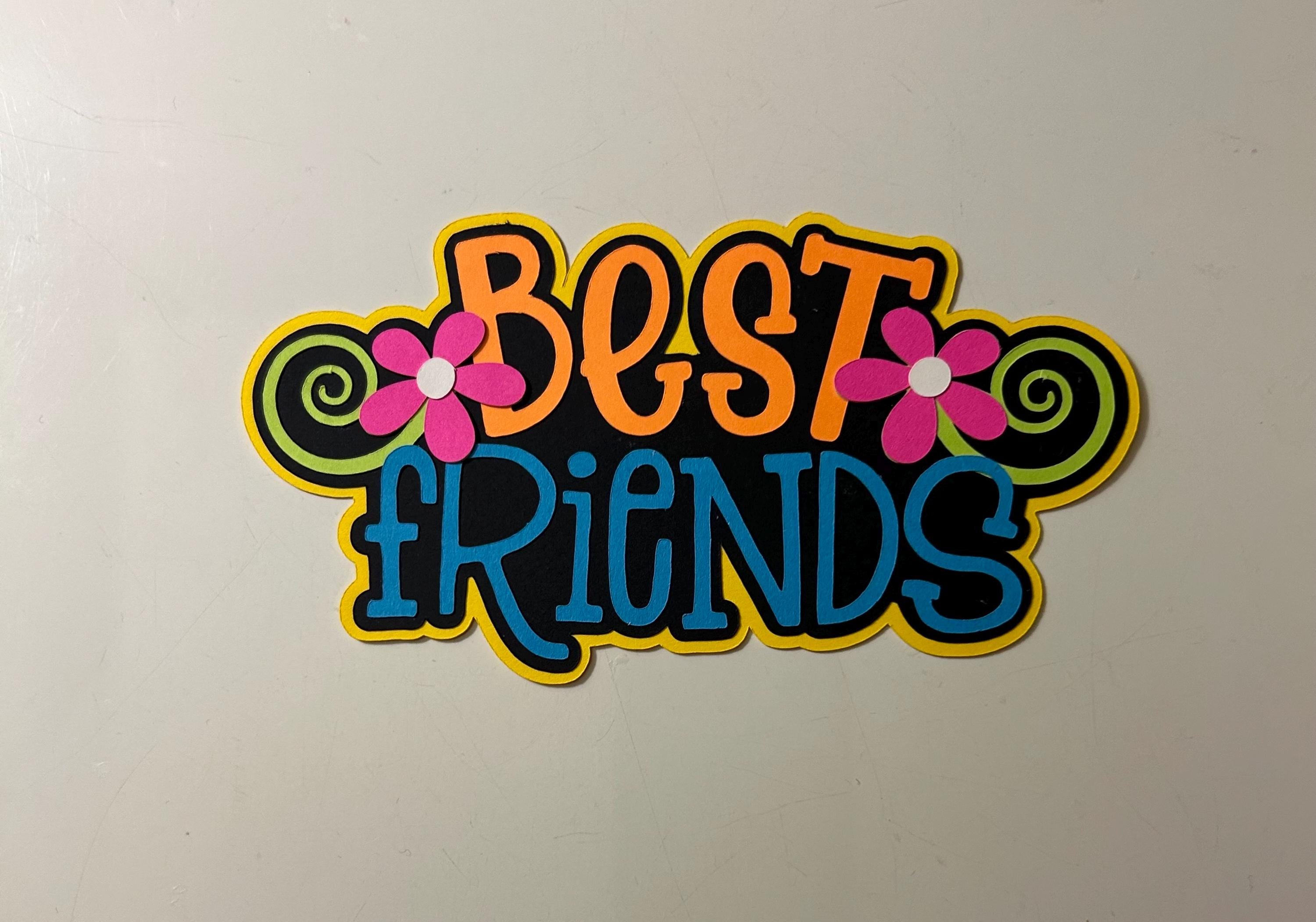 Best Friends Scrapbook Title Handmade Paper Pieced Die Cut - Etsy