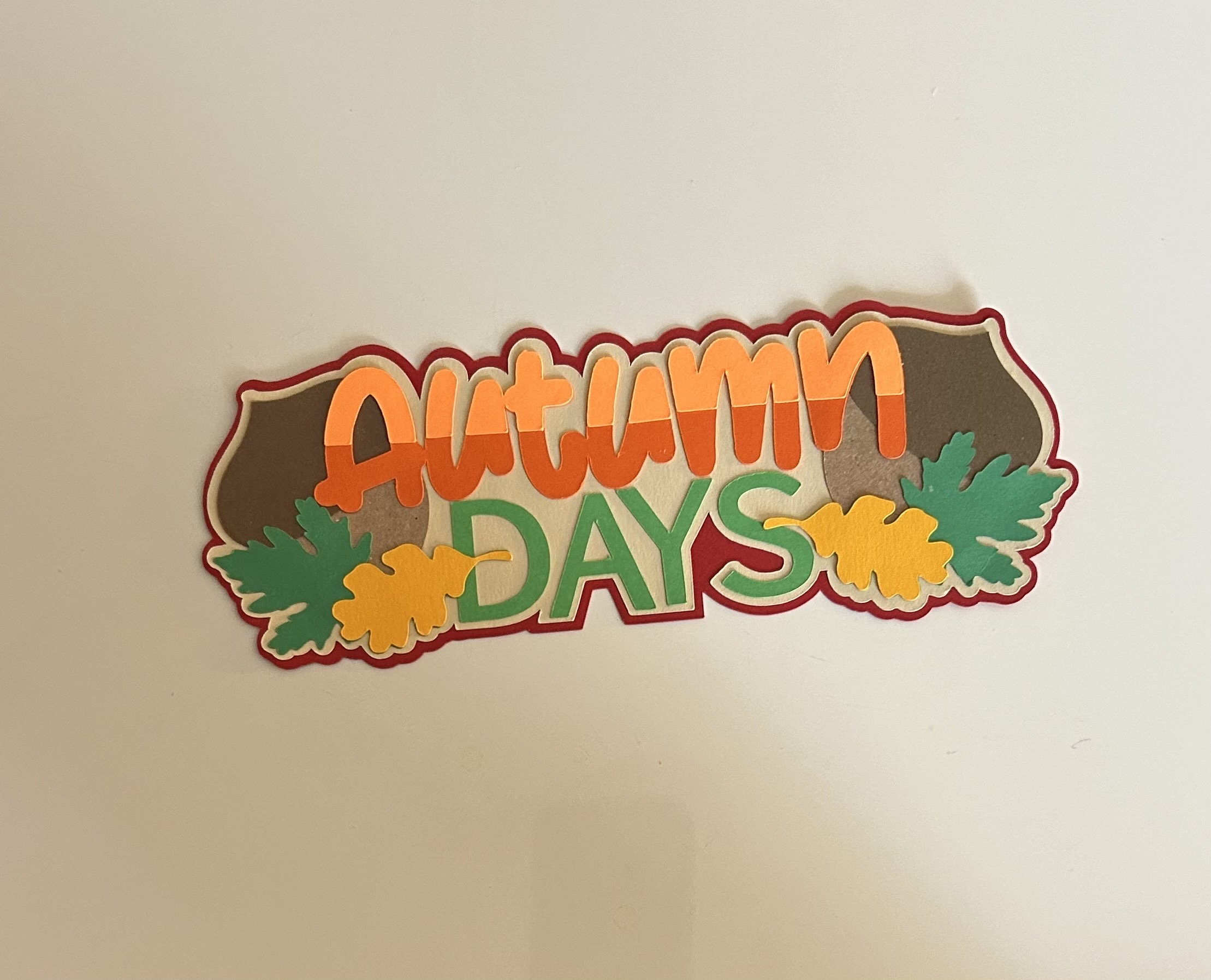 Autumn Days Fall Colors Scrapbook Title or Card Embellishment Handmade ...