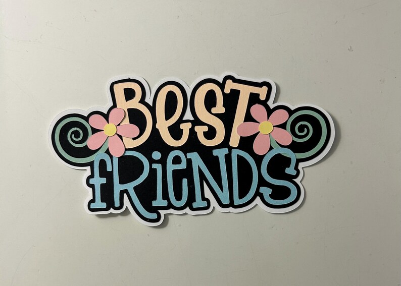 Best Friends Scrapbook Title Handmade Paper Pieced Die Cut - Etsy