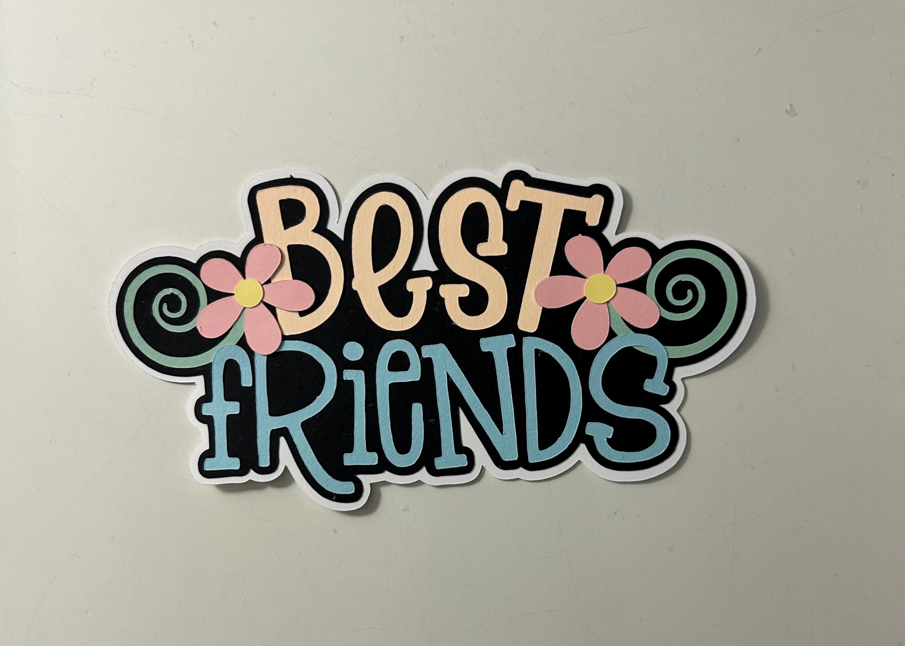Best Friends Scrapbook Title Handmade Paper Pieced Die Cut - Etsy