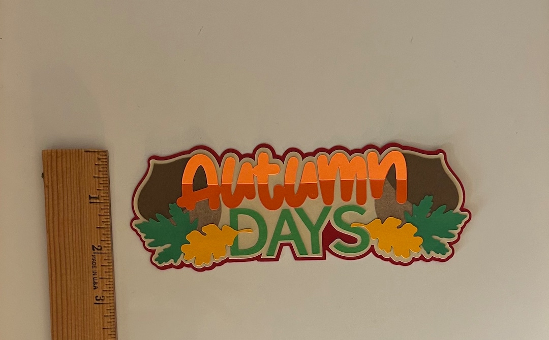 Autumn Days Fall Colors Scrapbook Title or Card Embellishment Handmade ...