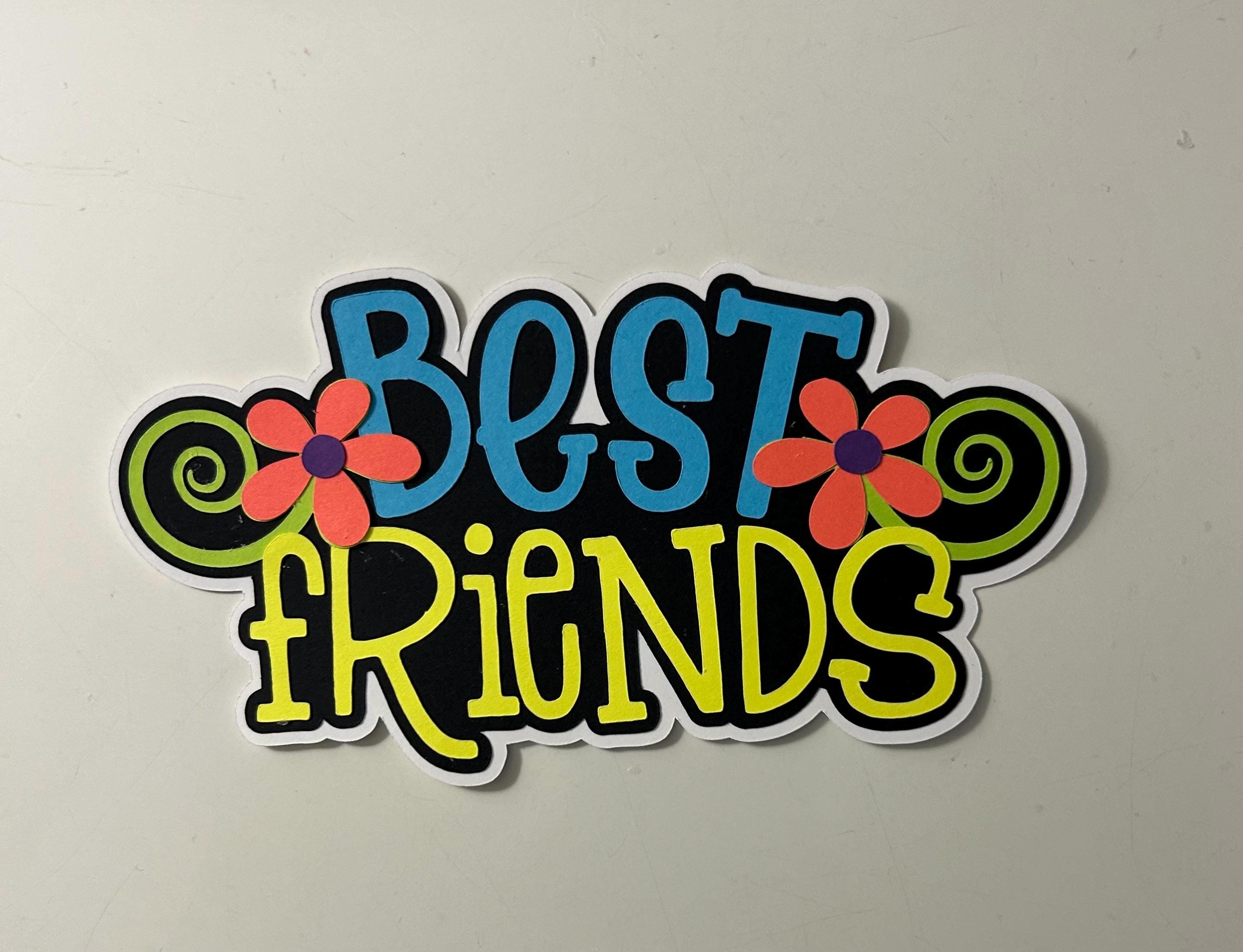 Best Friends Scrapbook Title Handmade Paper Pieced Die Cut - Etsy