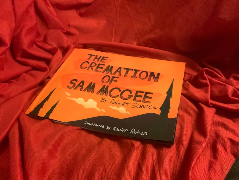 The Cremation of Sam Mcgee, Illustrated Soft Cover Picture Book. - Etsy