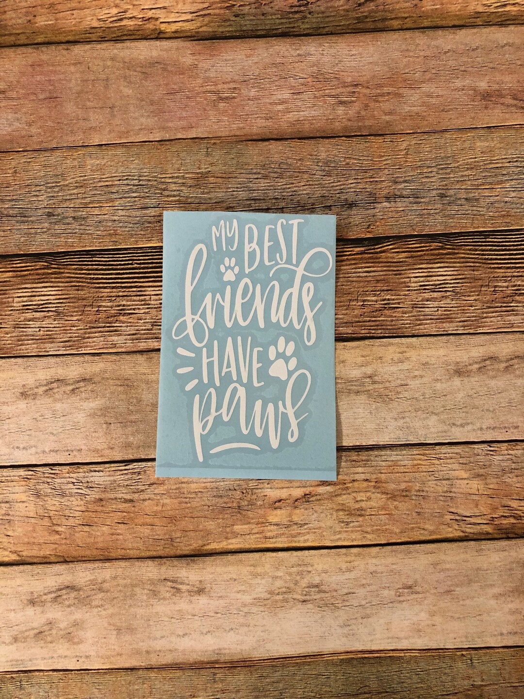 My Best Friends Have Paws | Vinyl Decal | Personalized Sticker - Etsy