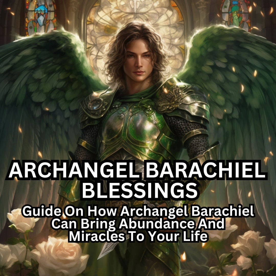 Archangel Barachiel Guide on How Archangel Barachiel Can Bring ...