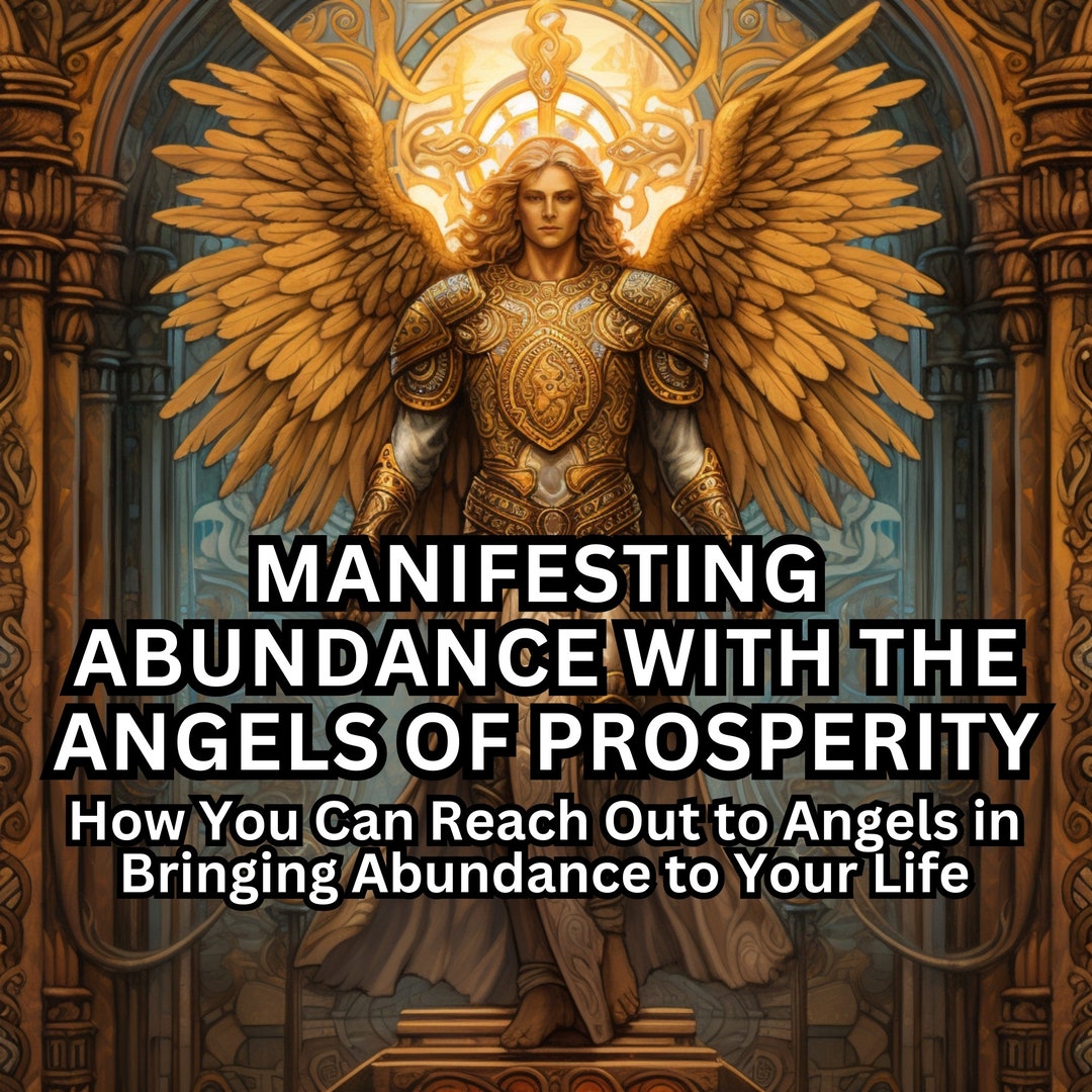 Manifesting Abundance With the Angels of Prosperity: How You Can Reach ...
