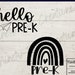 Pre-k SVG Cut Files for Back to School; Hello Pre-k and Pre-k With ...