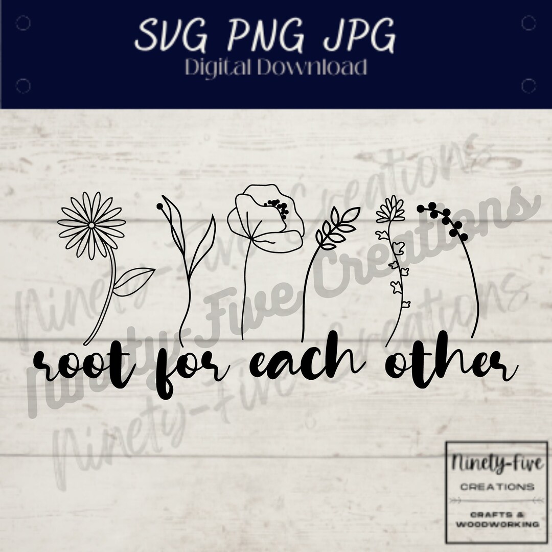 Plant Motivational root for Each Other SVG Digital Download for Plant ...