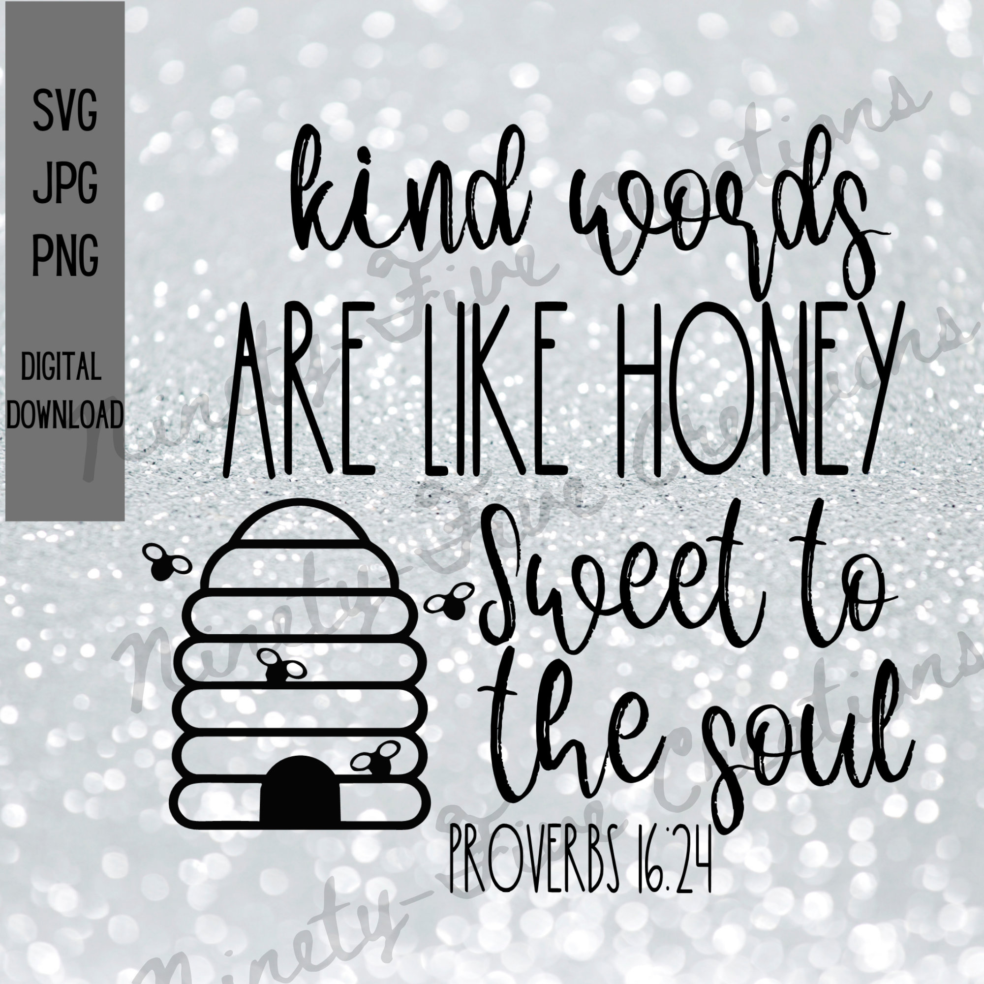 Kind Words are Like Honey Sweet to the Soul. Proverbs 16:24 | Etsy
