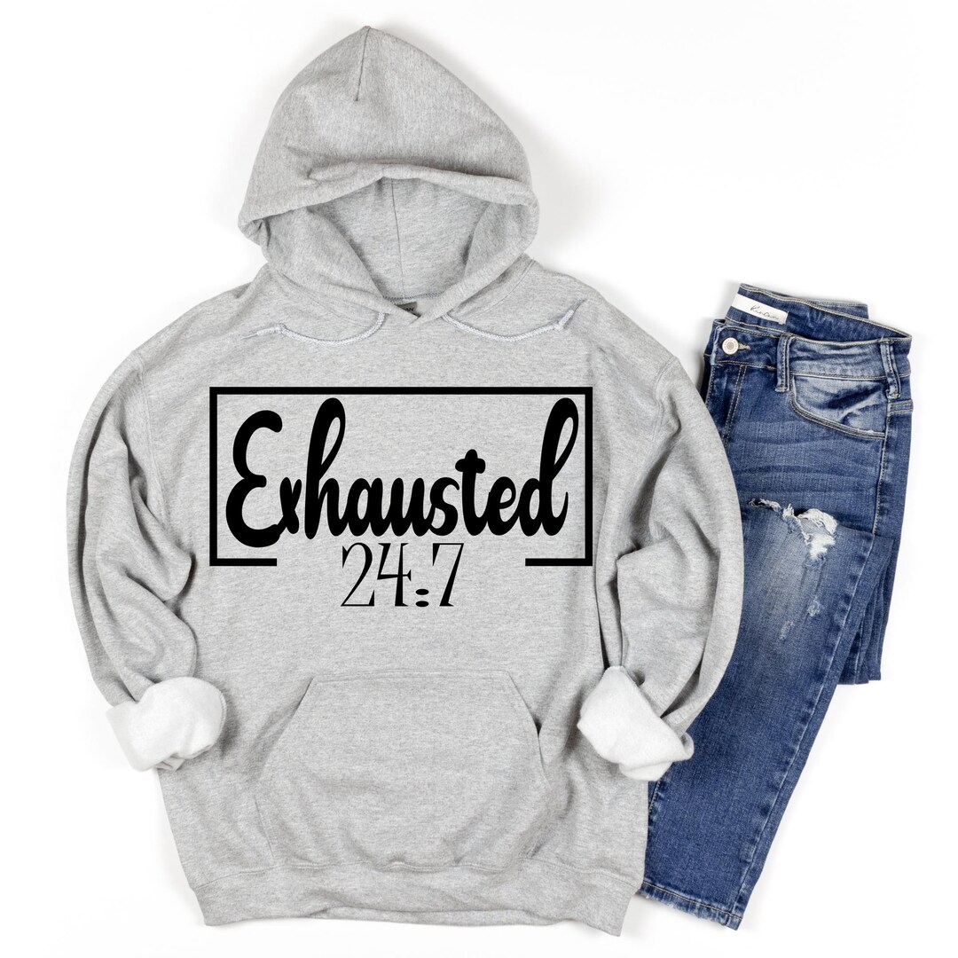 Exhausted 24:7 SVG, PNG, JPG; Digital Download Exhausted Shirt, Tumbler ...