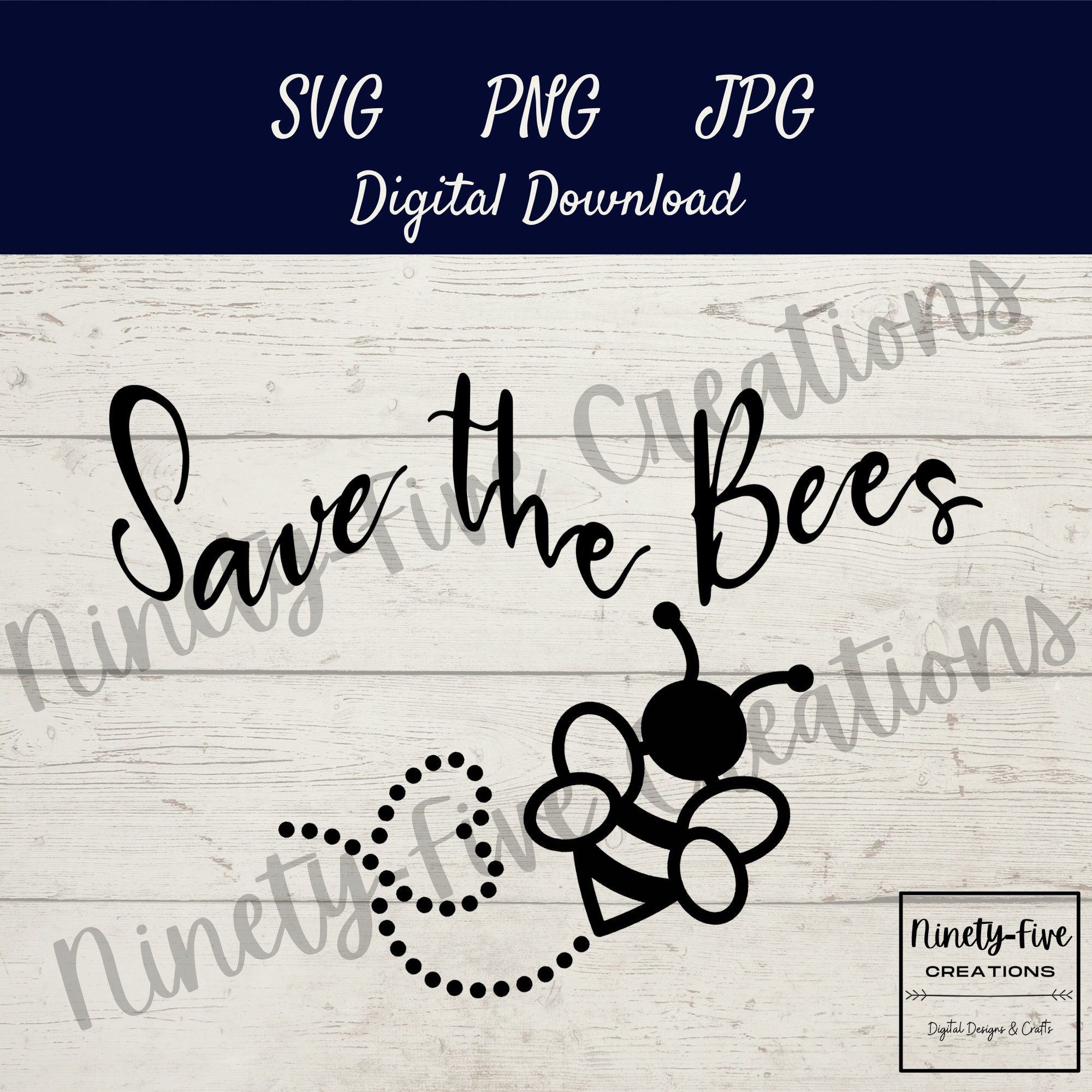 Save the Bees With Wavy Text SVG PNG JPG; Save the Bees Digital ...