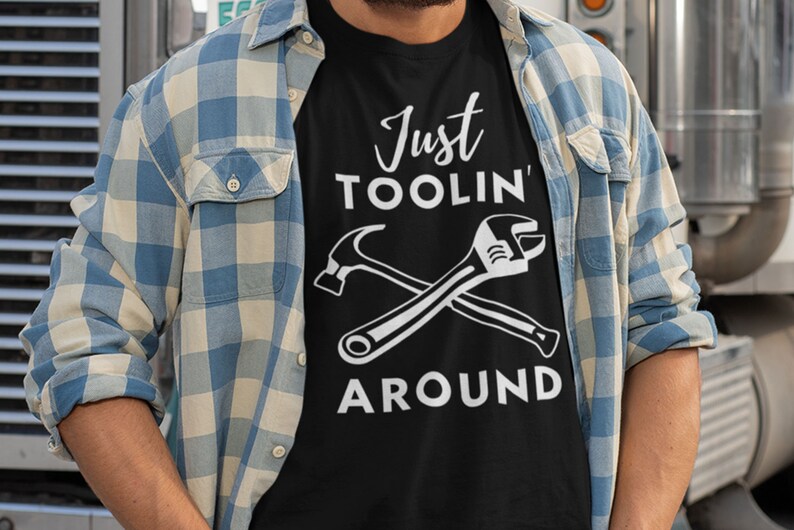 Funny Toolin' Around Dad Shirt Handyman Tee Construction - Etsy