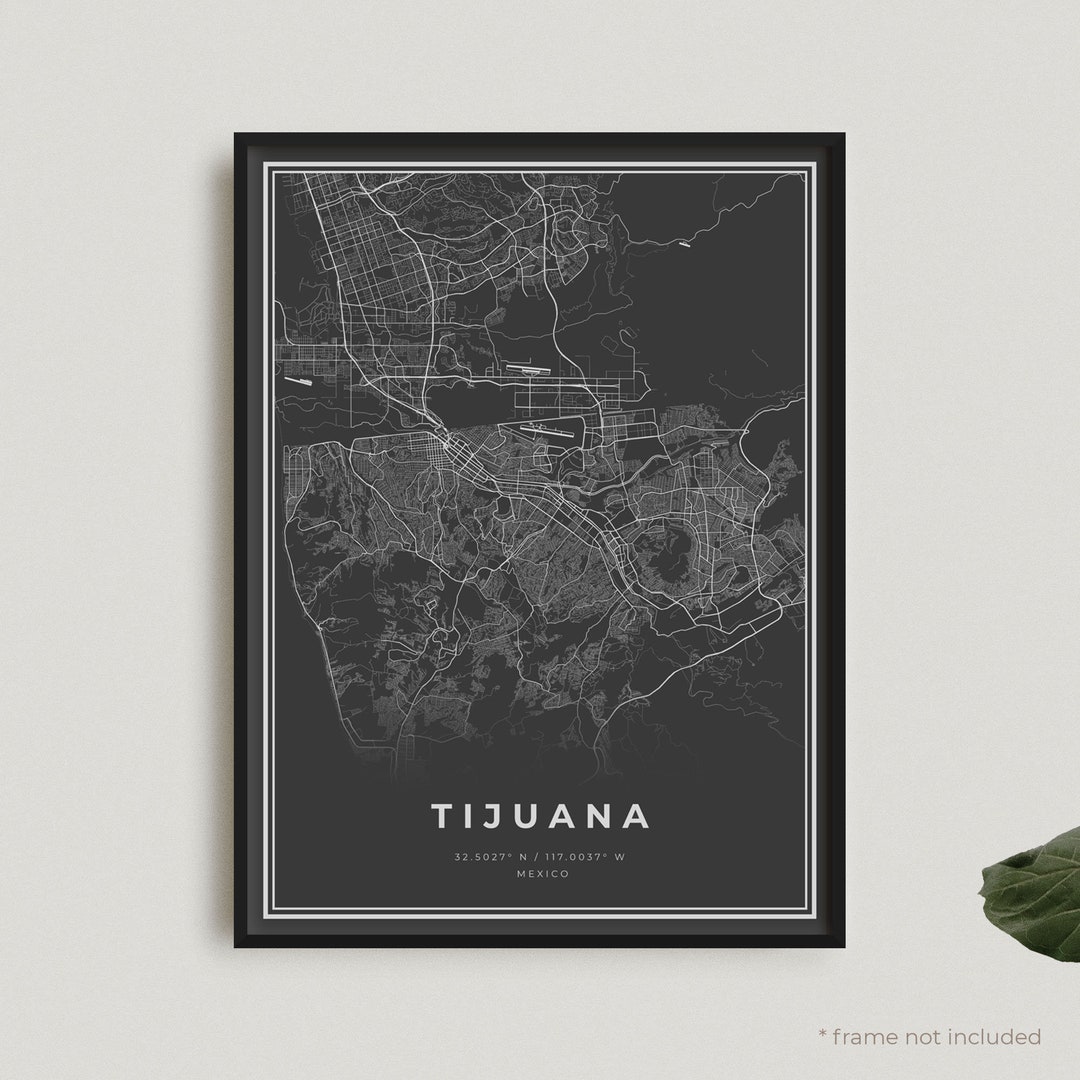 Tijuana Map Print, Tijuana Black Map Poster, Tijuana Dark Map Poster ...