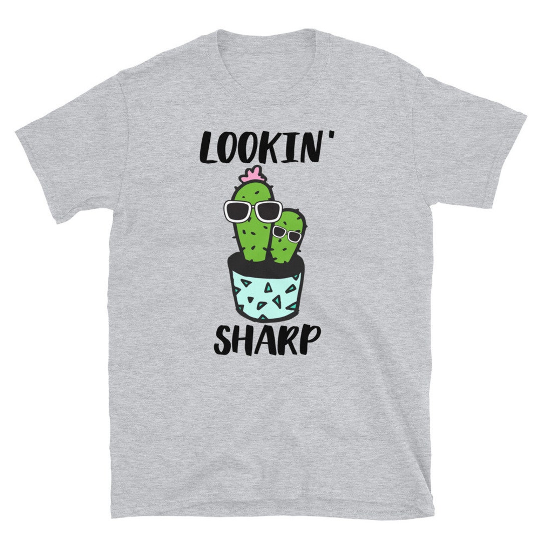 Lookin' Sharp Cactus Looking Sharp Cactus Lover - Etsy