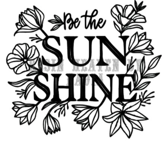 Be the sunshine svg digital file | Etsy