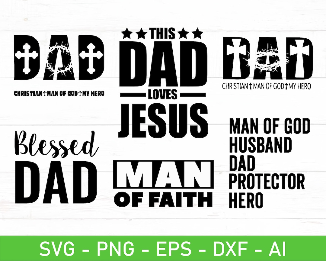 Dad Christian Svg Bundle, Dad Man of God Svg, Christian Father Svg ...