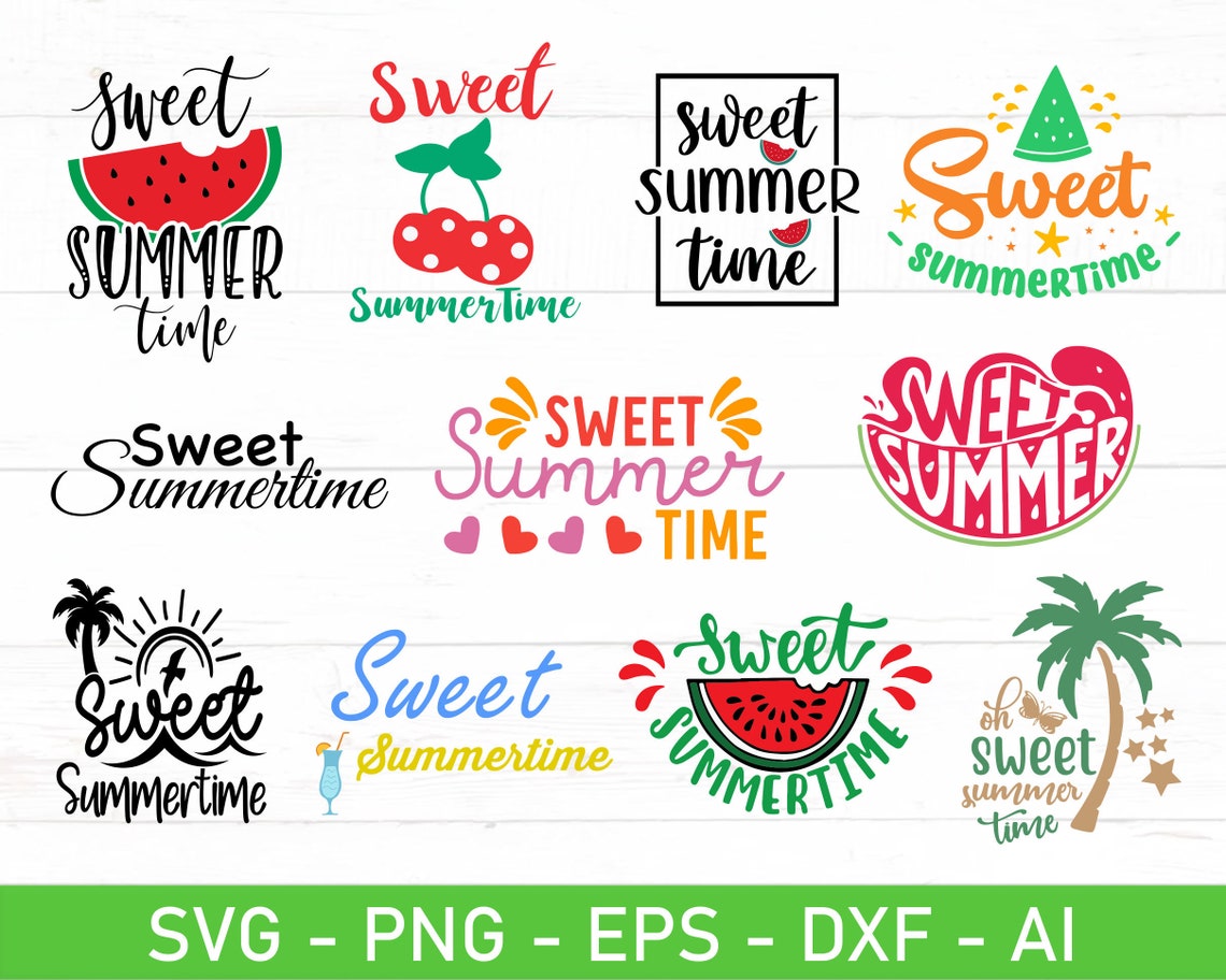 Sweet Summertime Svg Summer Time Svg Eps Dxf Ai Png - Etsy