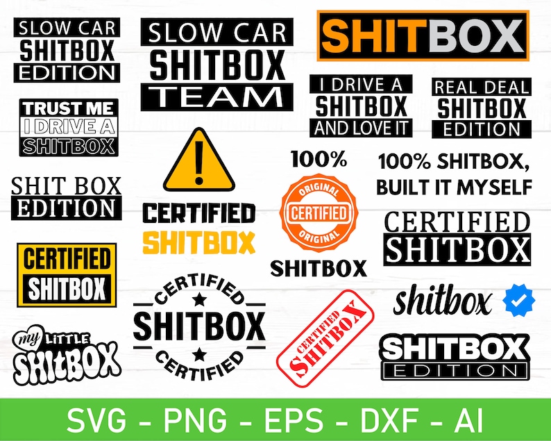Shitbox SVG Bundle, Certified Shit Box Svg, Shitbox Sticker Svg, Eps ...