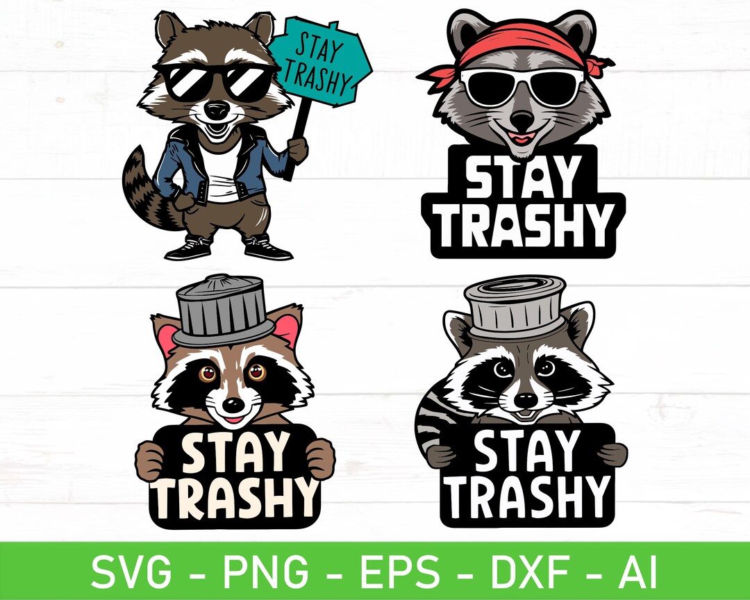 Stay Trashy Svg Png Bundle, Raccoons Svg, Funny Raccoon Svg, Funny ...