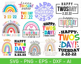 Happy Twosday SVG Bundle Tuesday 2-22-22 Svg Twosday Tuesday - Etsy