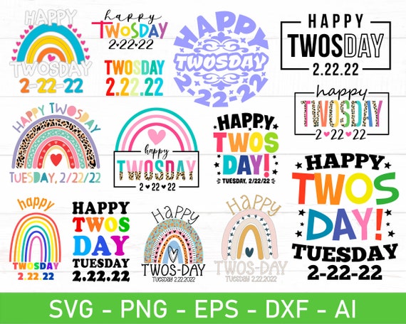 Happy Twosday SVG Bundle Tuesday 2-22-22 Svg Twosday Tuesday - Etsy