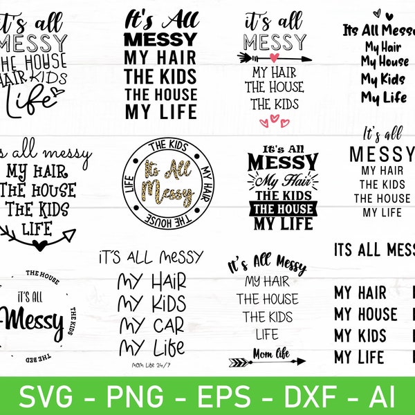 Its All Messy Svg - Etsy