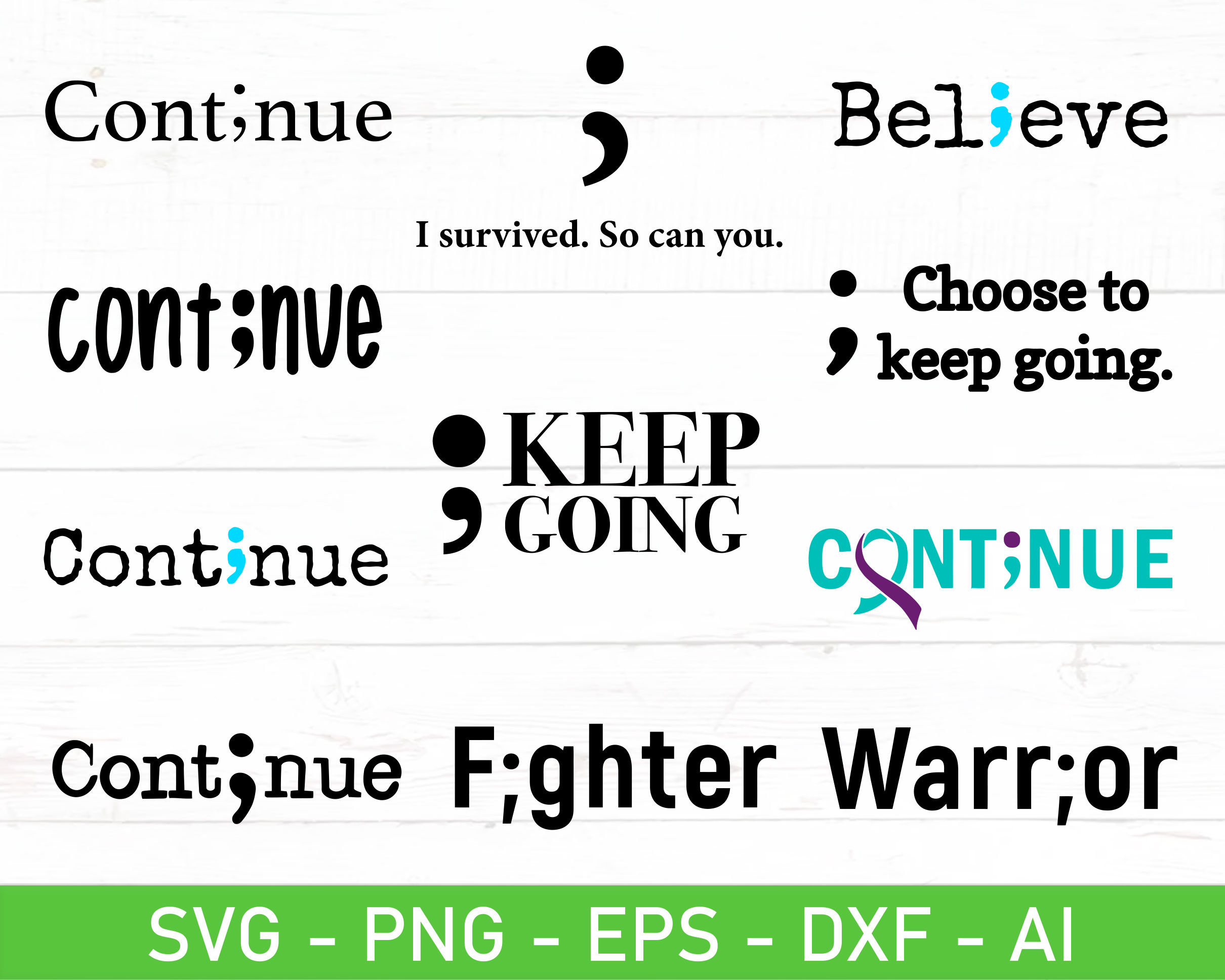Continue Semicolon Svg Choose to Keep Going Svg Mental - Etsy