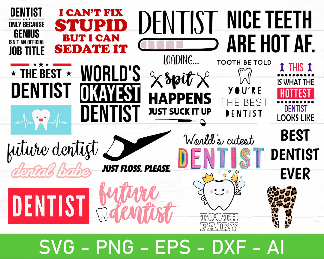 Dentist SVG Bundle, Dentist Cut File, Dentist Quotes, Dentist Sayings ...