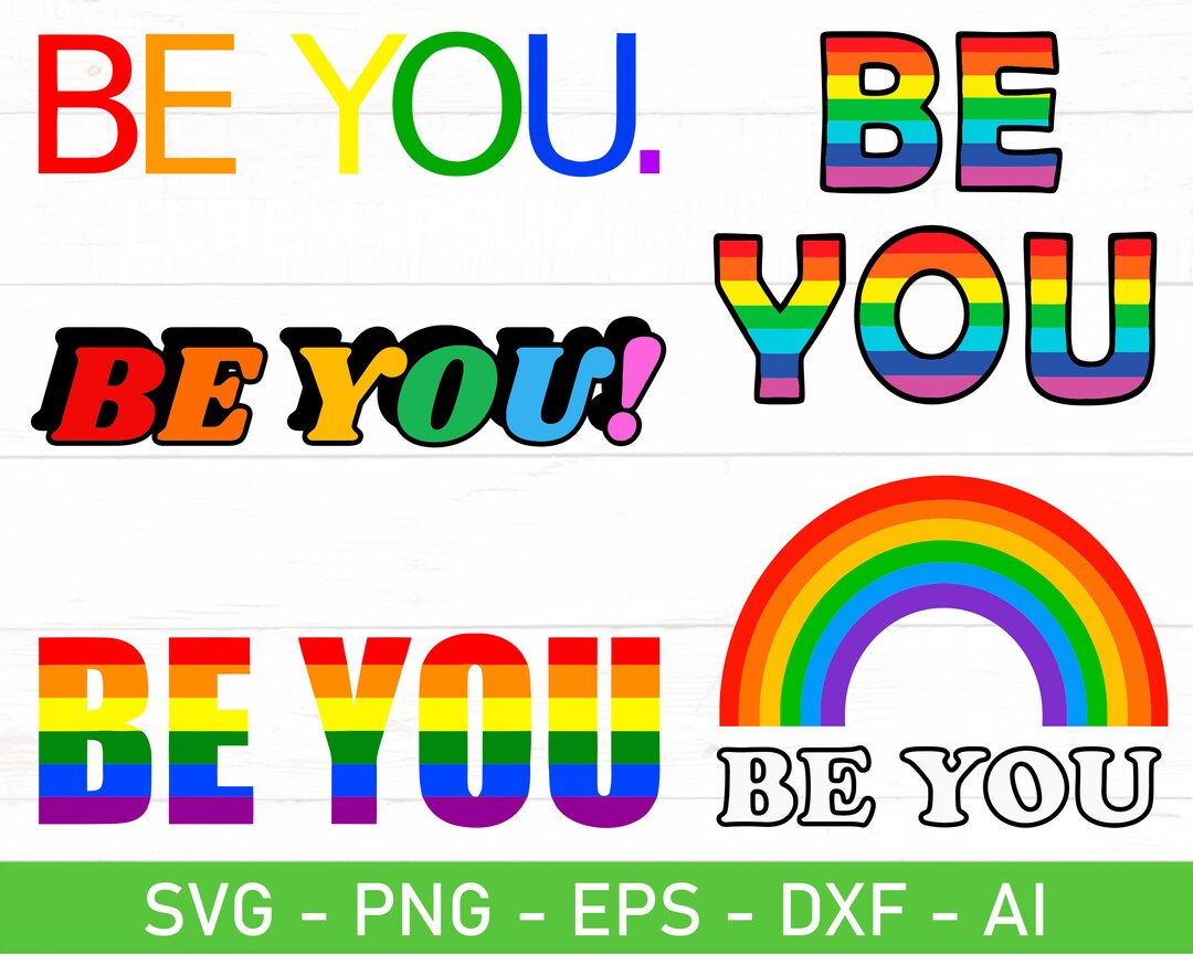 Be You Svg, LGBT Svg, LGBTQ Svg, Gay Pride Svg, Rainbow Pride Svg ...