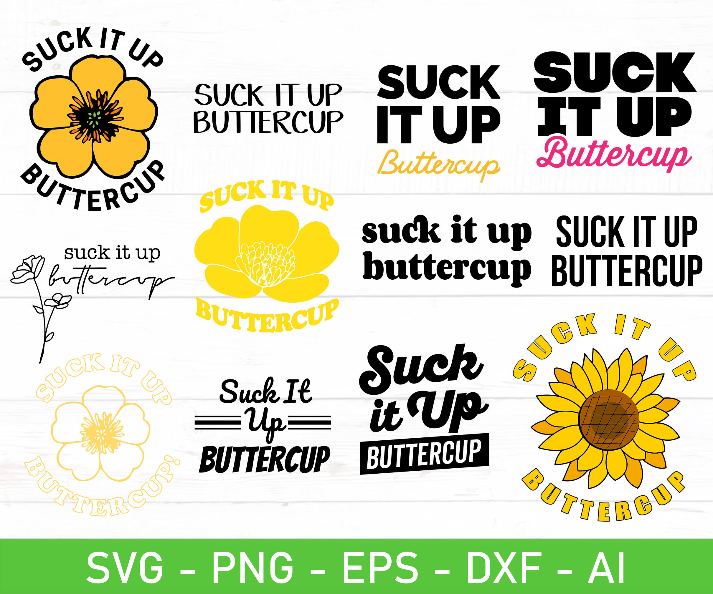 Suck It up Buttercup Svg Eps Dxf Ai Png Files for Cricut | Etsy