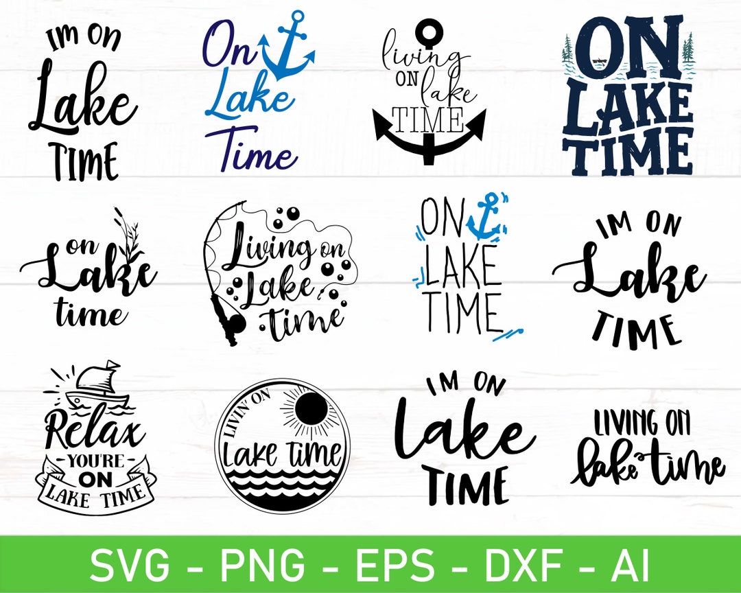 On Lake Time Svg, I’m on Lake Time Svg, Living on Lake Time Svg, Eps ...