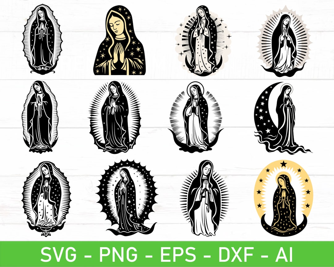 Virgin Mary Svg, Virgen De Guadalupe Svg, Mother of God Svg - Etsy