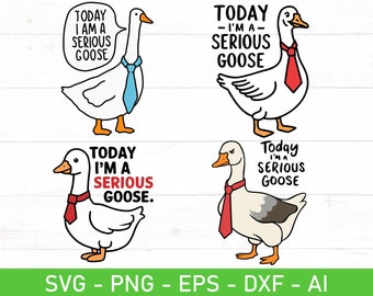 Today Im a Serious Goose Png File - Etsy