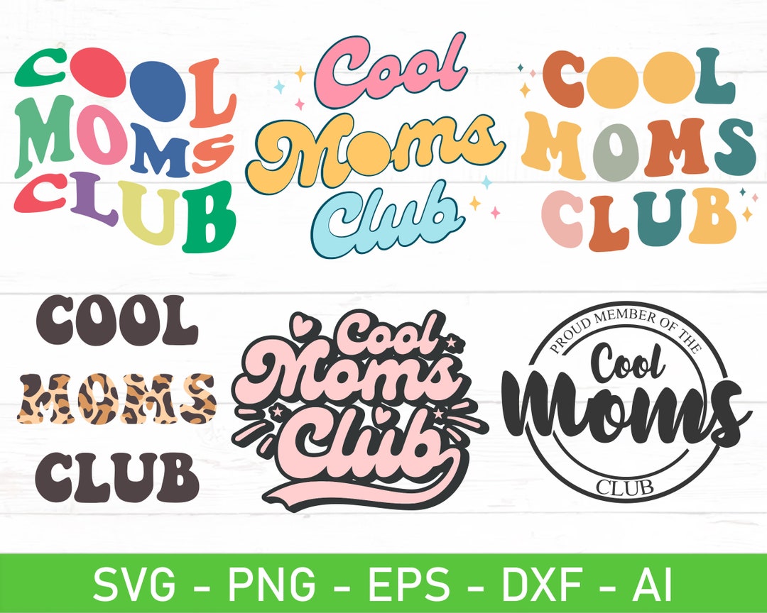 Cool Moms Club SVG Bundle, Mom Life Svg, Mother’s Day Svg, Mom Wavy Svg ...