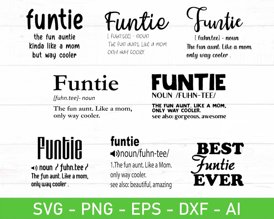 Funtie Svg, Fun Aunt Svg, Funny Aunt Svg, Fun Auntie Svg, Eps, Dxf, Ai ...