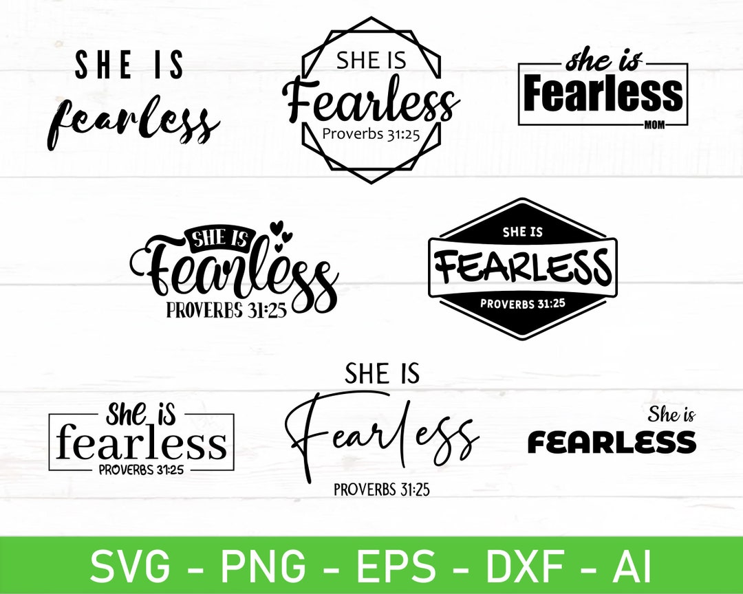 She is Fearless Svg, Proverbs 31 25 Svg, Eps, Dxf, Ai, Png, Files for ...