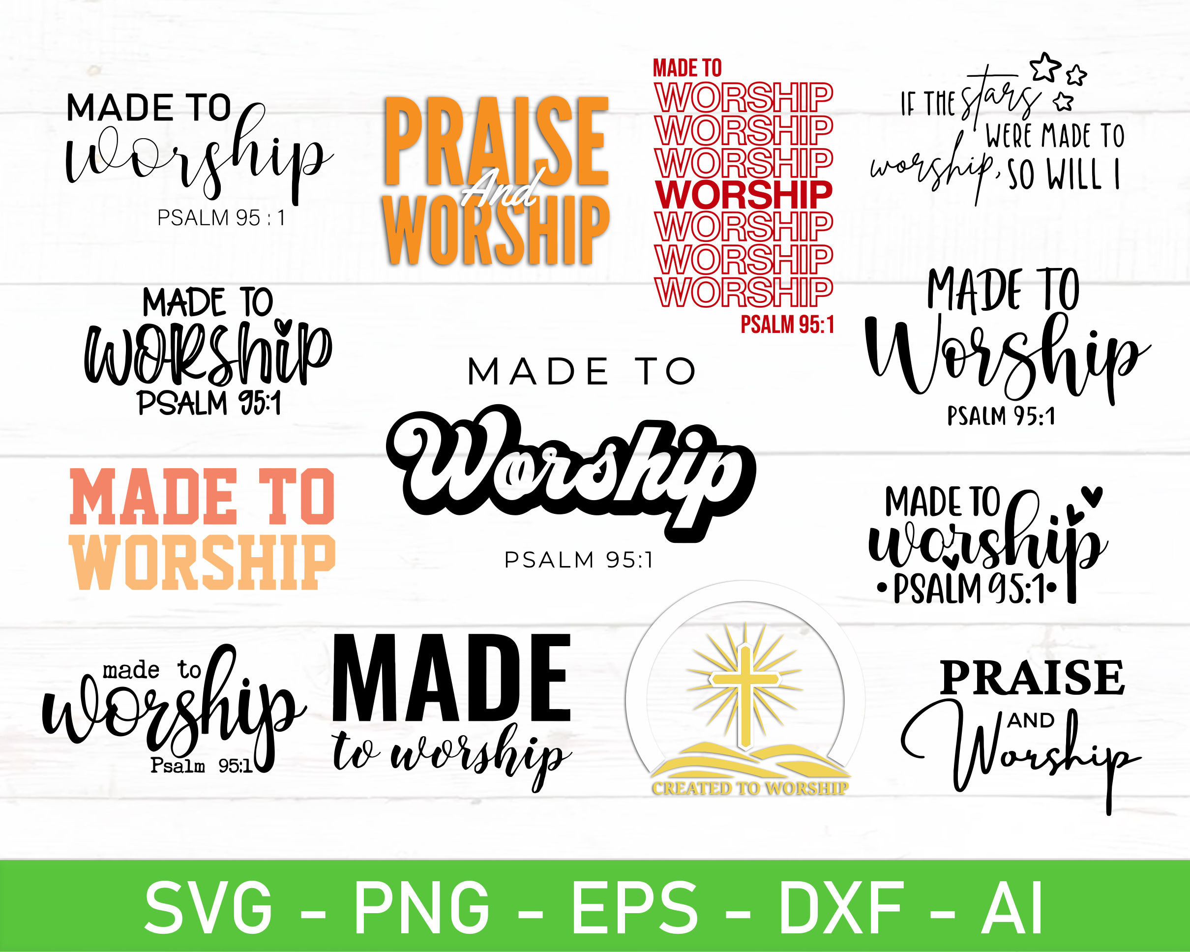 Made to Worship SVG Bundle Psalm 95:1 SVG Eps Dxf Ai Png - Etsy