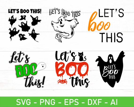 Let's Boo This SVG Bundle Eps Dxf Ai Png Files for - Etsy