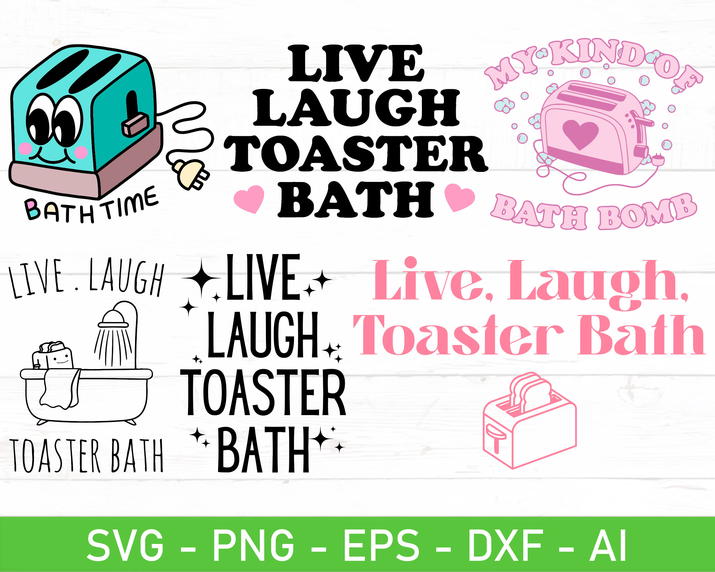 Live Laugh Toaster Bath SVG Bundle, Funny Meme Svg, Toaster Bath Svg ...